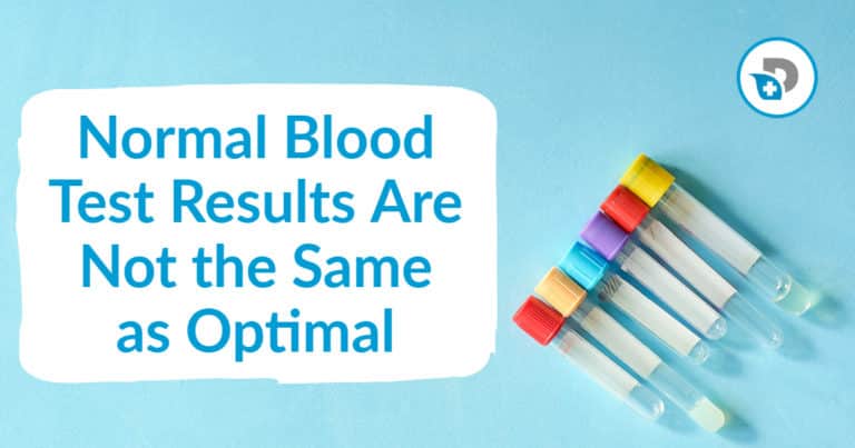 Normal on Blood Tests is Not the Same as Optimal - Dr. Daniel ...